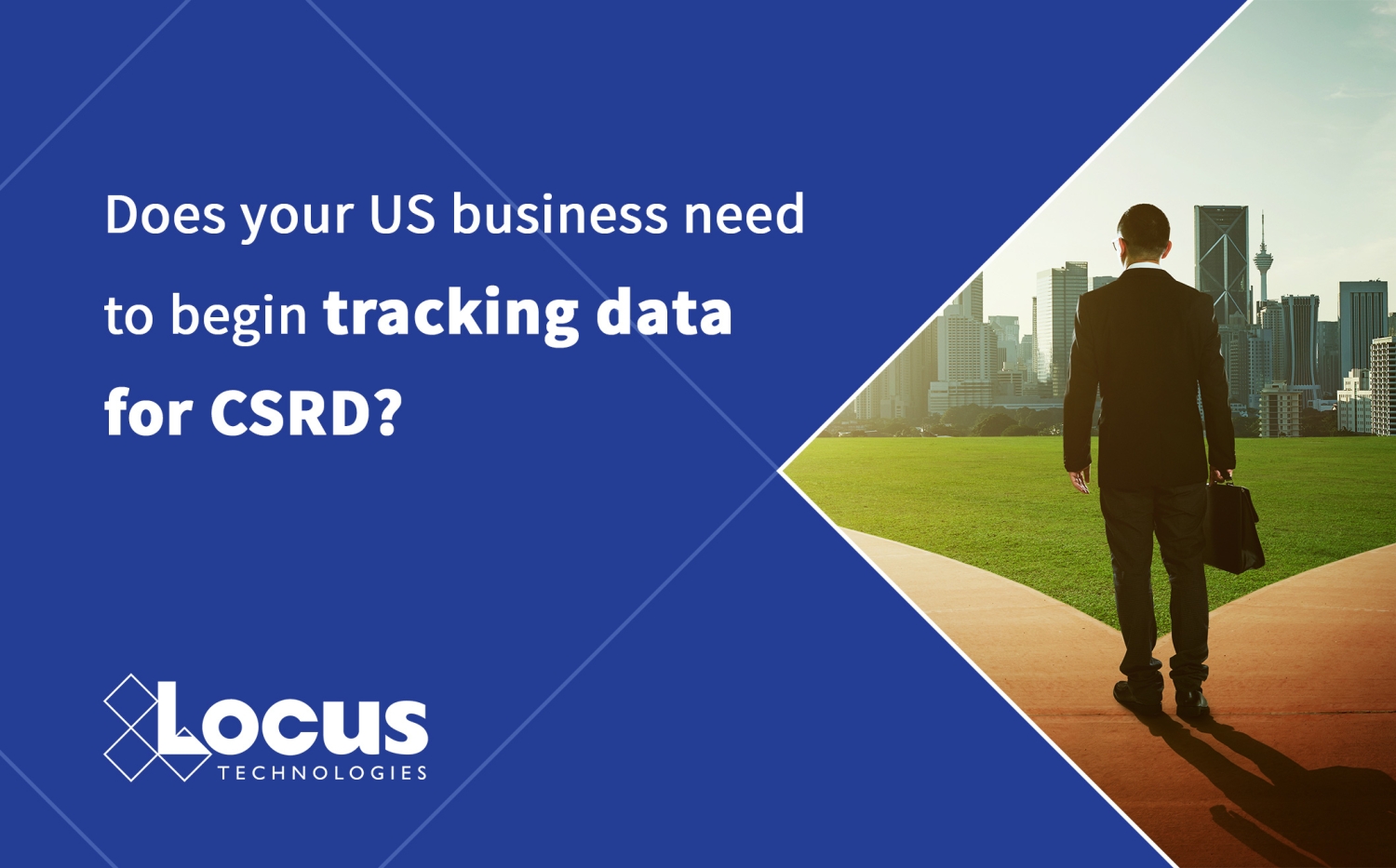 Does your US business need to begin tracking data for CSRD?