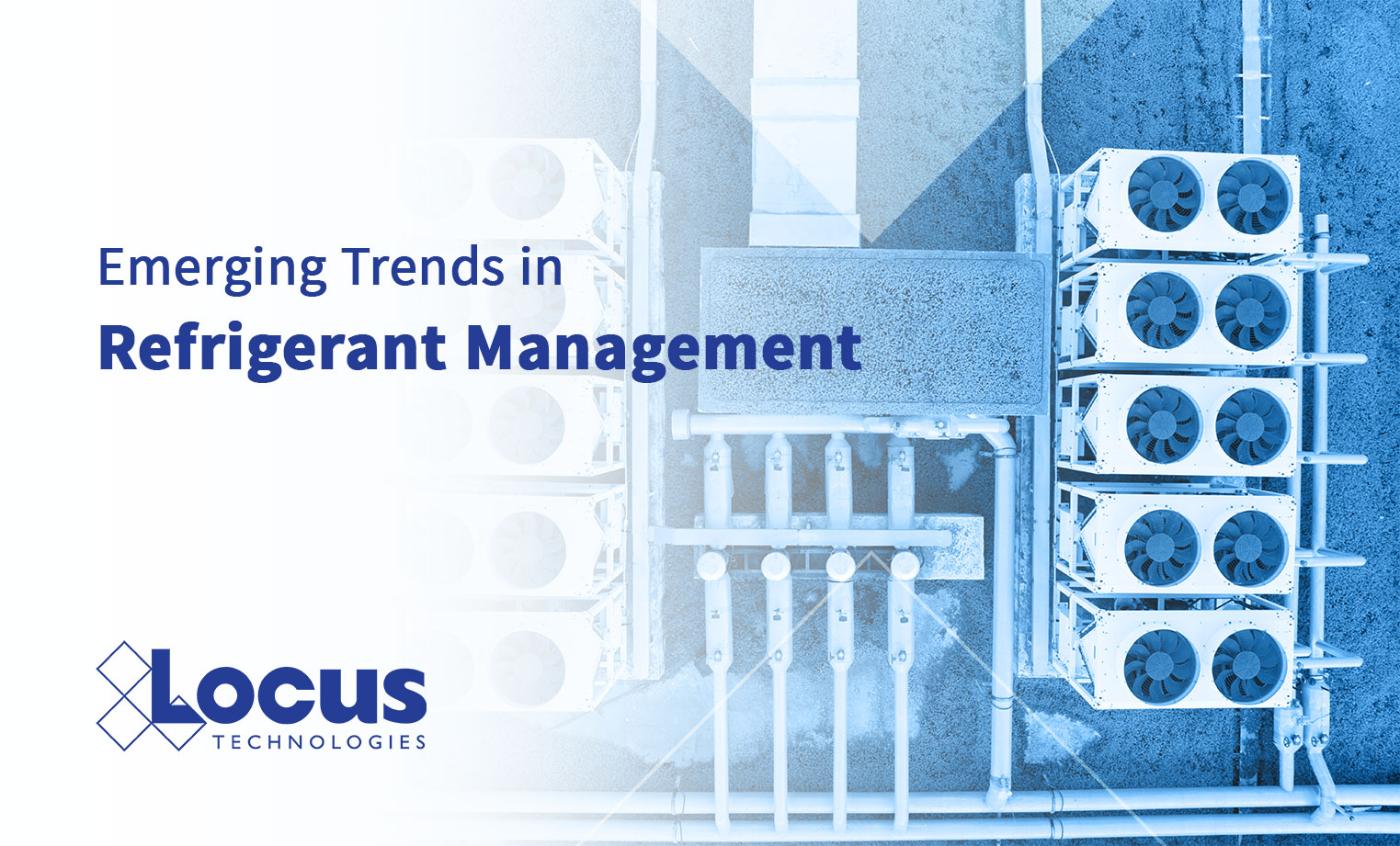 Emerging Trends in Refrigerant Management