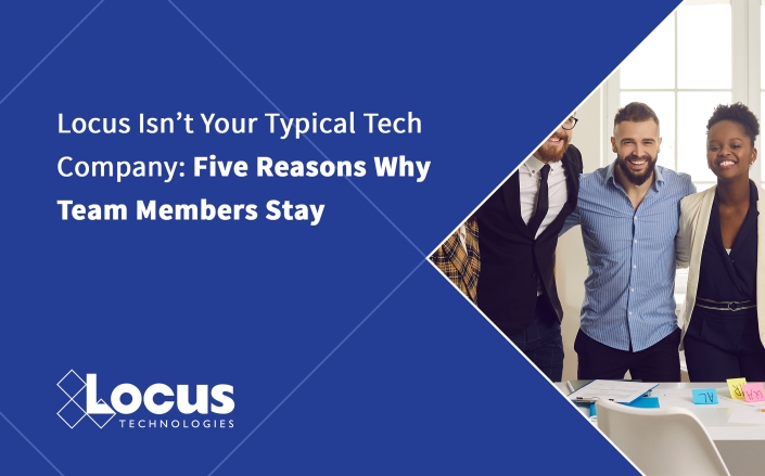 Locus Isn’t Your Typical EHS Software Company: Staff Longevity