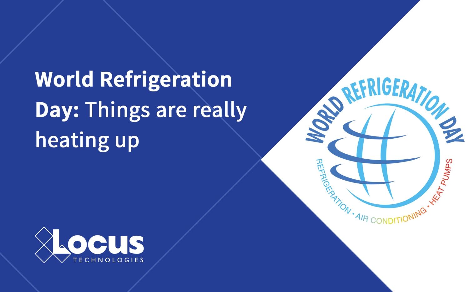 World Refrigeration Day & refrigerant management technology