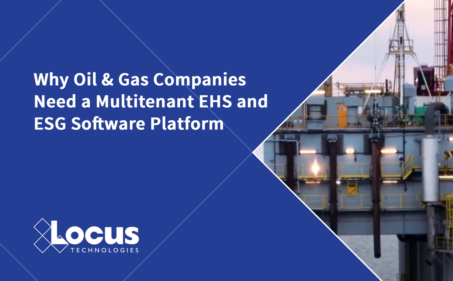 Oil & Gas Companies Multitenant EHS & ESG Software Platform
